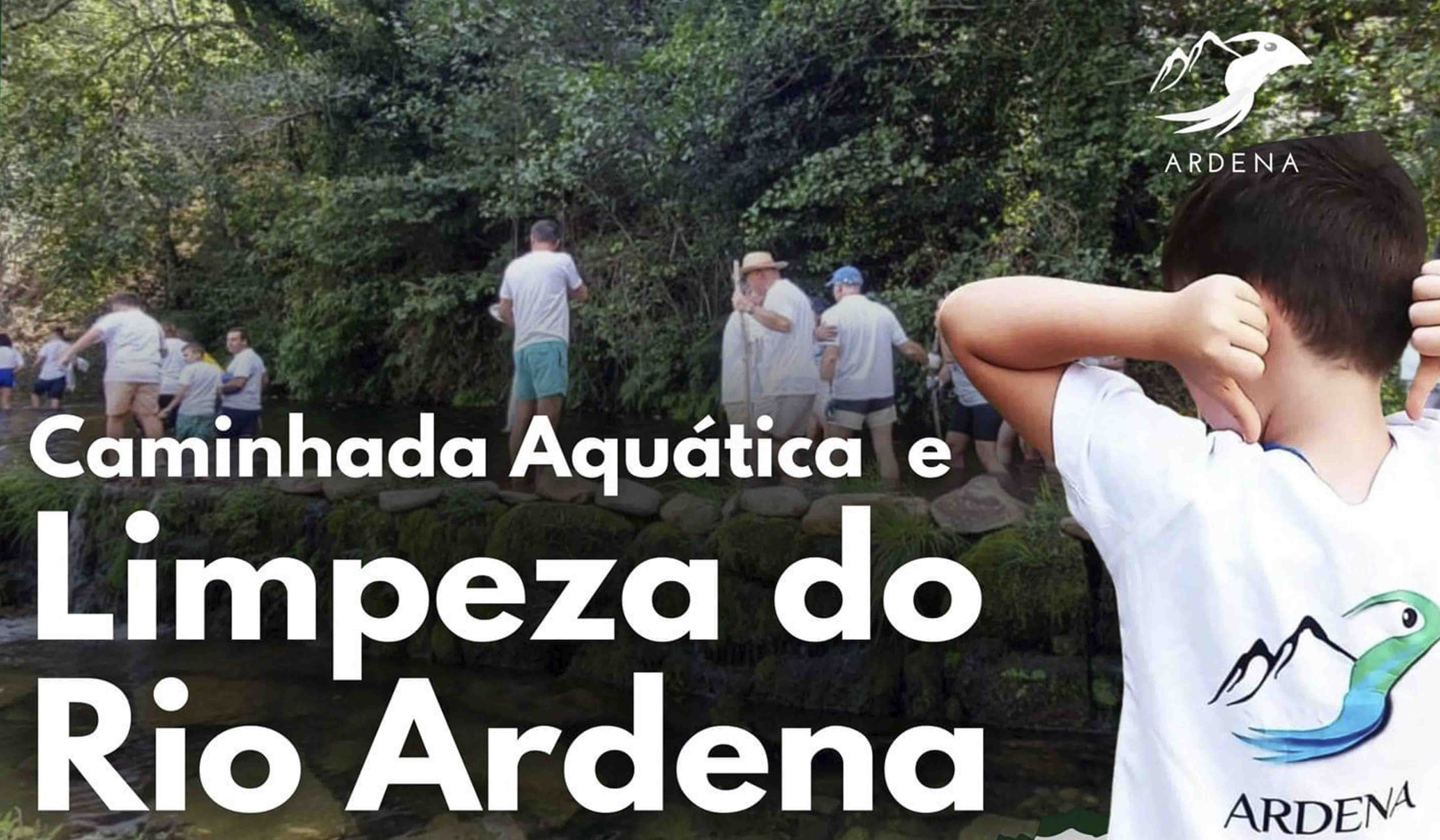 Caminhada Aquática e Limpeza do Rio Ardena